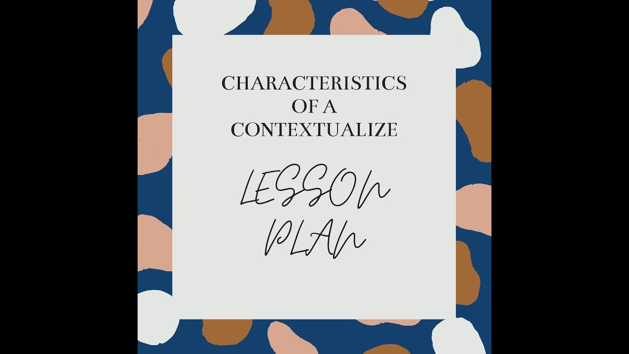 CONCEPT DIGEST:Characteristics of Contextualized Lesson Plan - YouTube