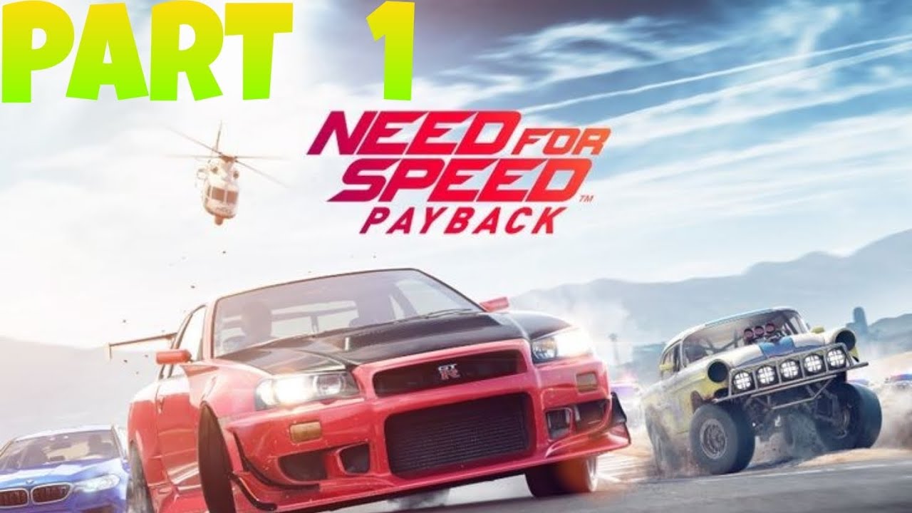 NEED OF SPEED PAYBACK - Walkthrough gameplay Part 1 - 🏎️ (NFS payback ...
