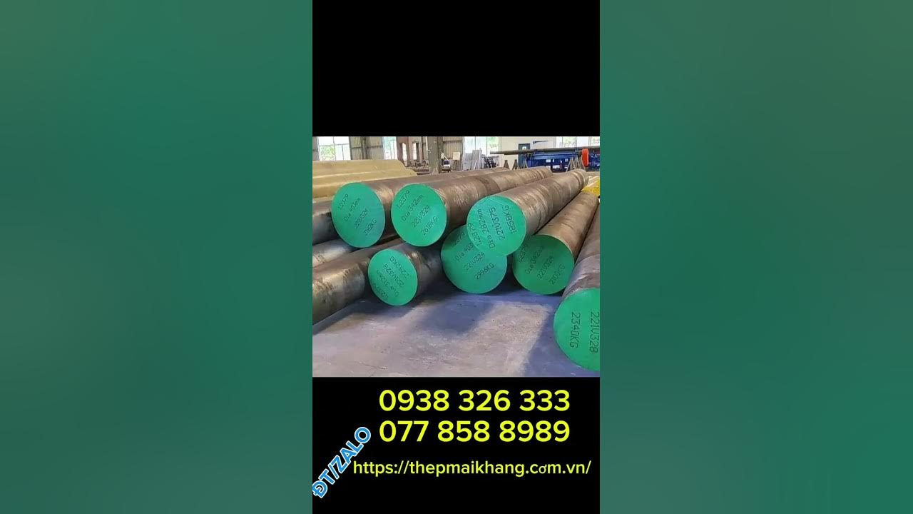 Thép Chịu Mài Mòn 65G,65Mn, 42CrMo4,SK5,SCM440, S355J2, SKD61,Thép Chịu Nhiệt 515Gr70, 16Mo3 ...