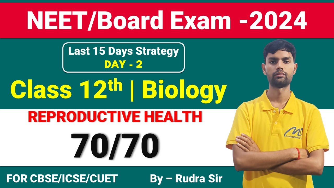 REPRODUCTIVE HEALTH | Class 12th | One Shot | NEET 2024 | CBSE | rapid ...