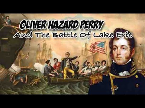 Oliver Hazard Perry and The Battle of Lake Erie - YouTube