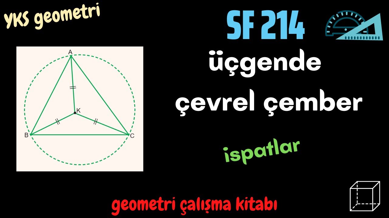 214 Üçgende Çevrel Çember📣İspatlar🔆Karekodlu döküman🔆YKS Geometri-KPSS ...