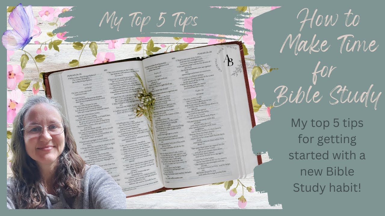 My Top 5 Tips | How to Make Time for Bible Study - YouTube