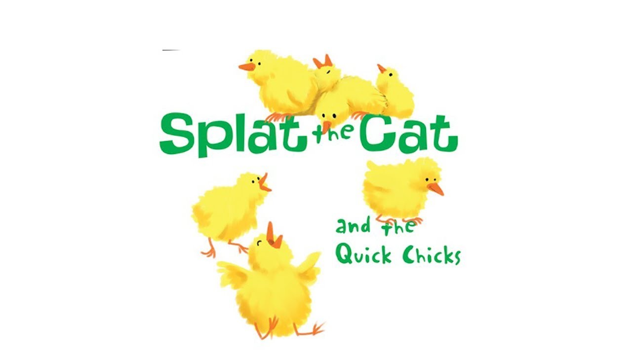 Splat the Cat and the Quick Chicks - YouTube
