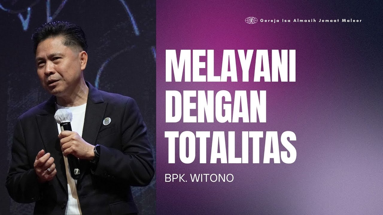 Ibadah Umum | Minggu, 27 April 2025 | MELAYANI DENGAN TOTALITAS | Bpk. Witono - YouTube