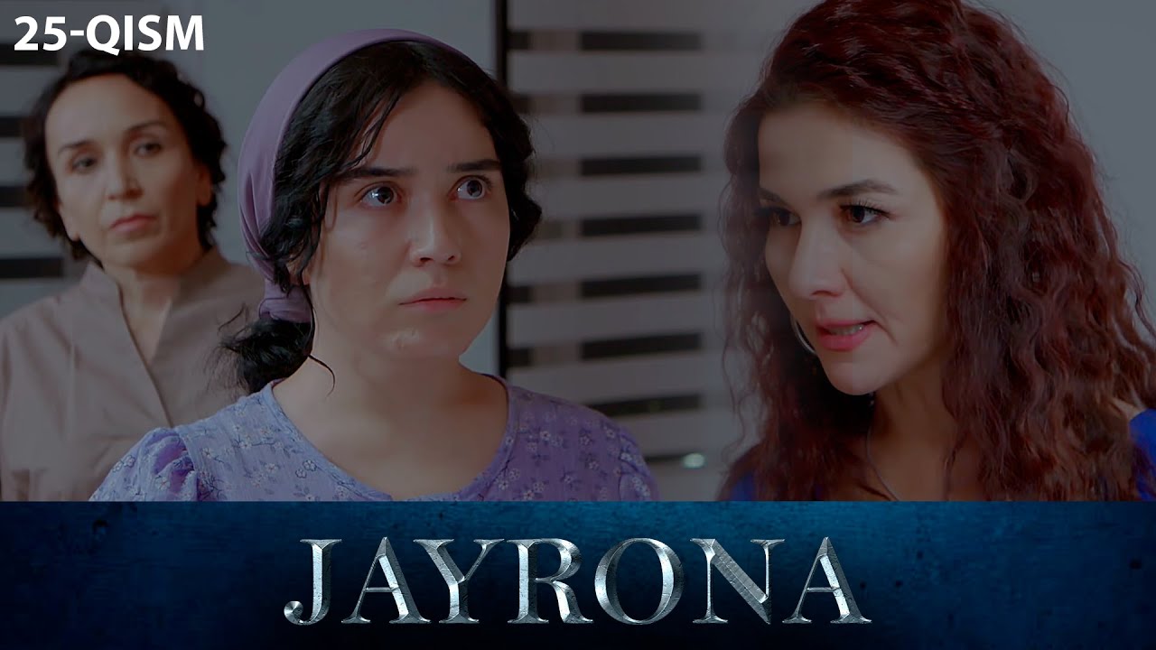 Jayrona (o'zbek serial) | Жайрона (узбек сериал) 25-qism - YouTube