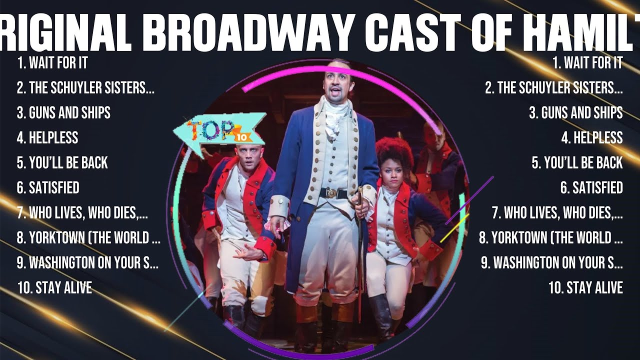 Original Broadway Cast of Hamilton Greatest Hits 2024 - Pop Music Mix ...