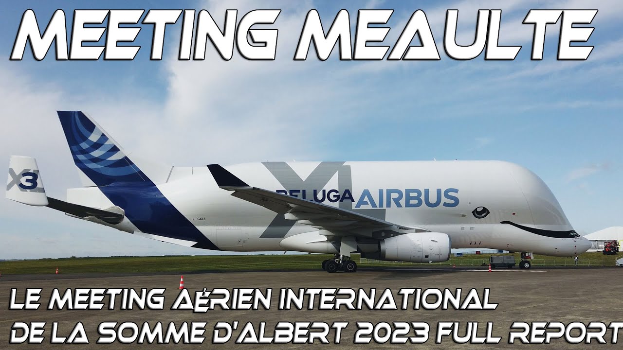 Albert Airshow 2023 Le Meeting Aérien International de la Somme d ...