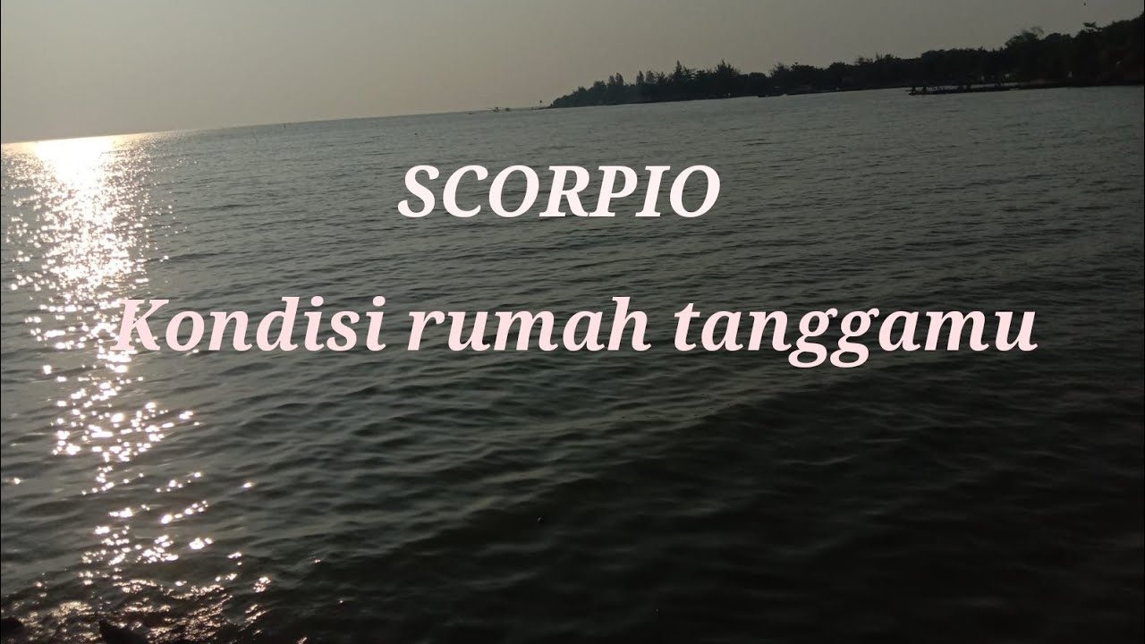 SCORPIO 🔥 Kondisi rumah tanggamu - YouTube