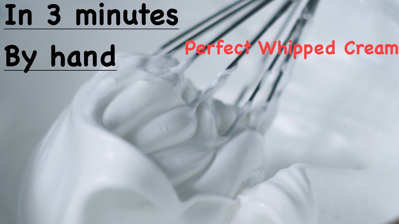 Whip Cream Perfectly By hand - in less than 4 minutes| Whipped cream ...