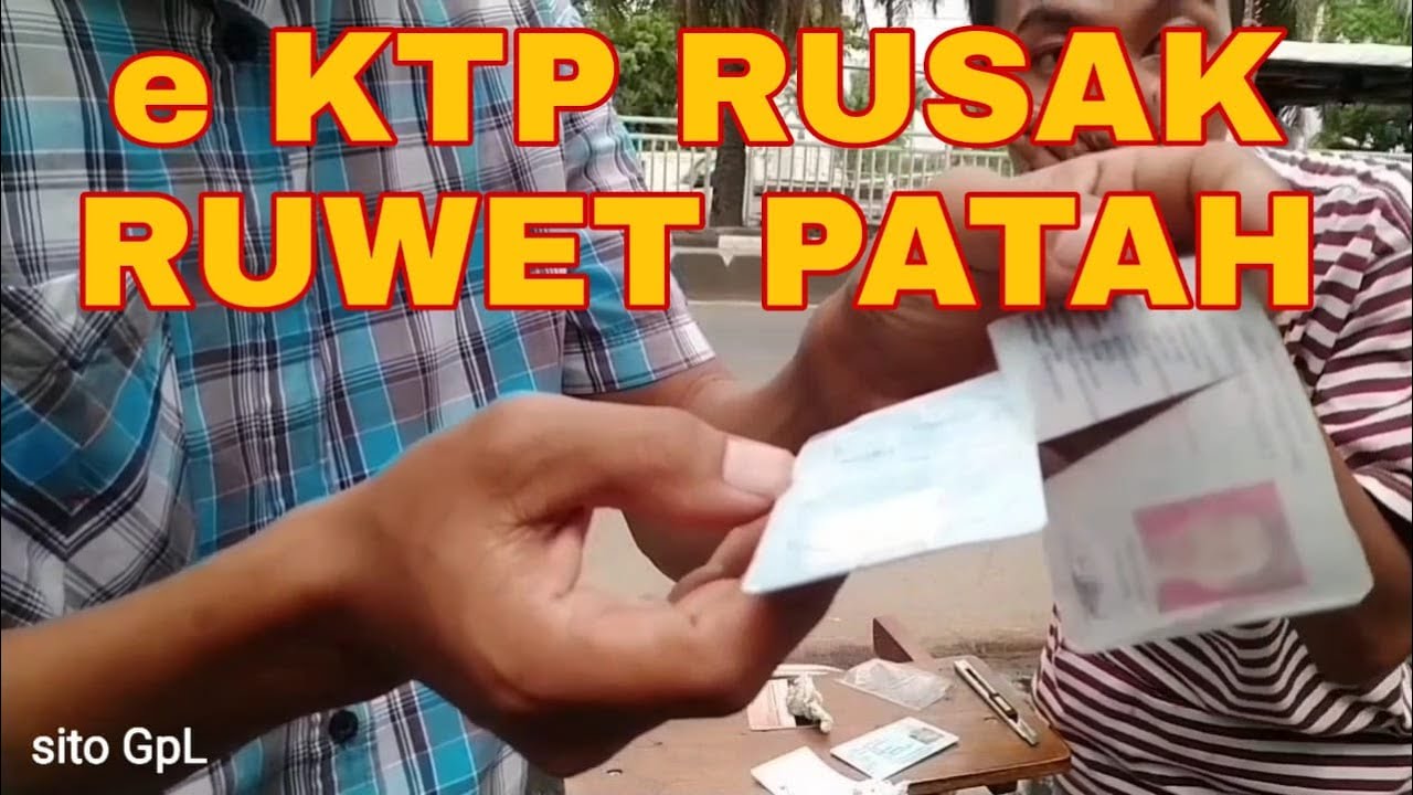 E KTP RUSAK RUWET PATAH - YouTube
