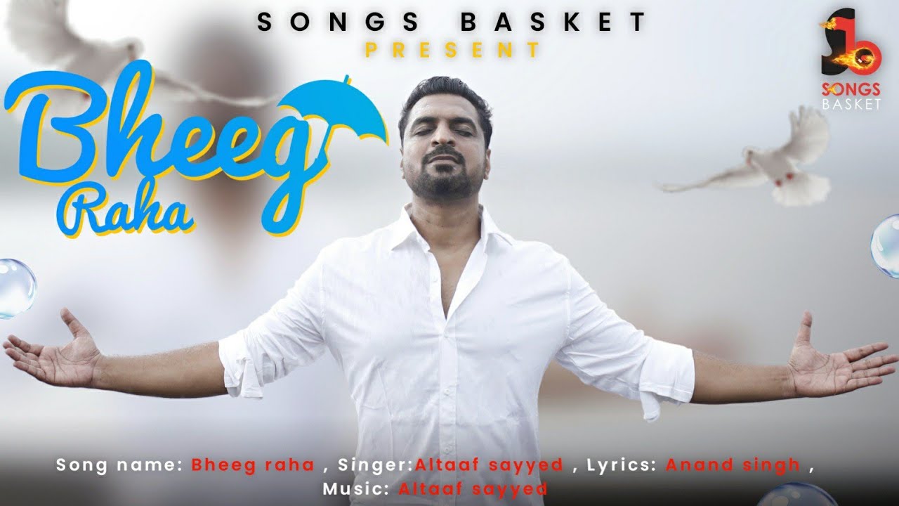 Bheeg Raha | Altaaf Sayyed | Anand | Feat: Altaaf Sayyed | Soulful ...