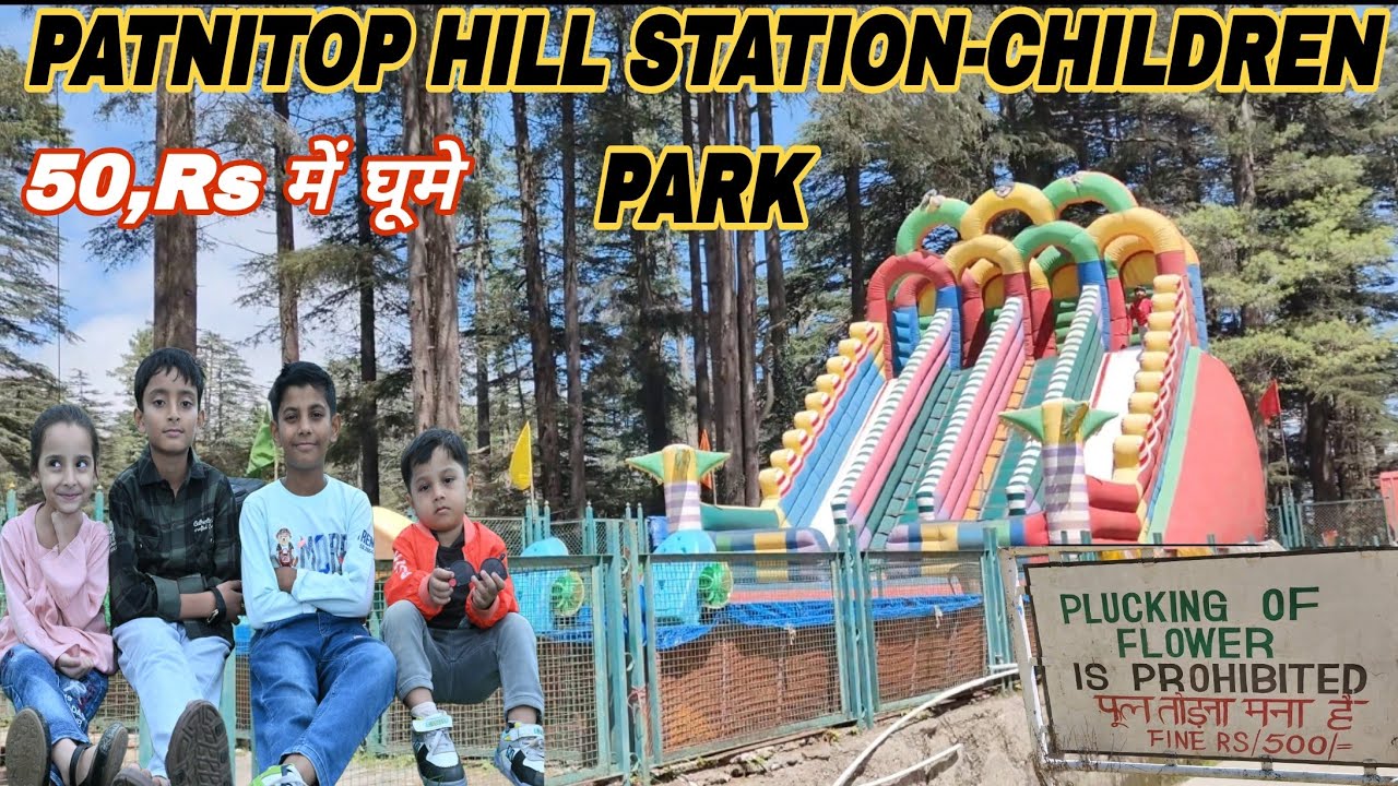 children park | Patnitop Hill Station: The Perfect Himalayan Getaway ...