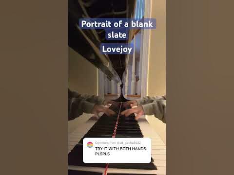 Portrait of a blank slate - Lovejoy - YouTube