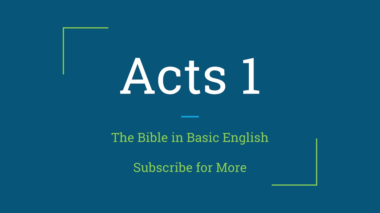 Acts Chapter 1 - Christ's Ascension and Selection of a Replacement for ...