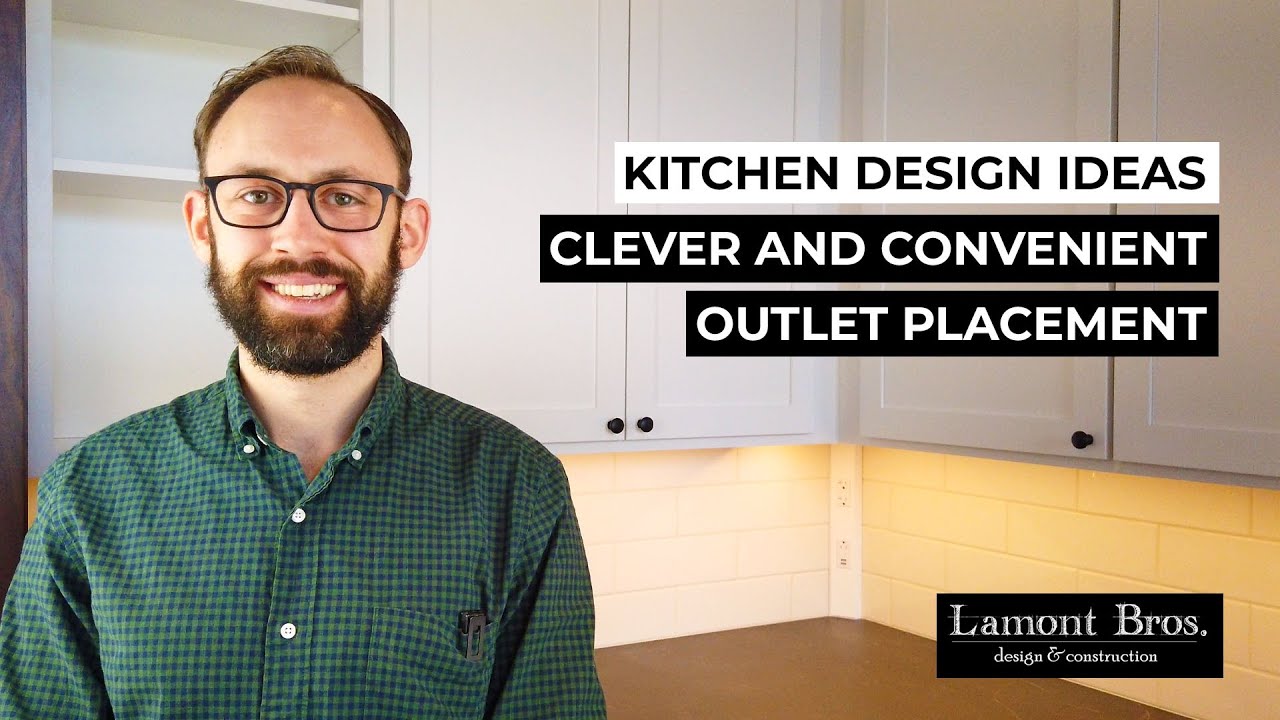 Kitchen Design Ideas: Clever and Convenient Outlet Placement - YouTube