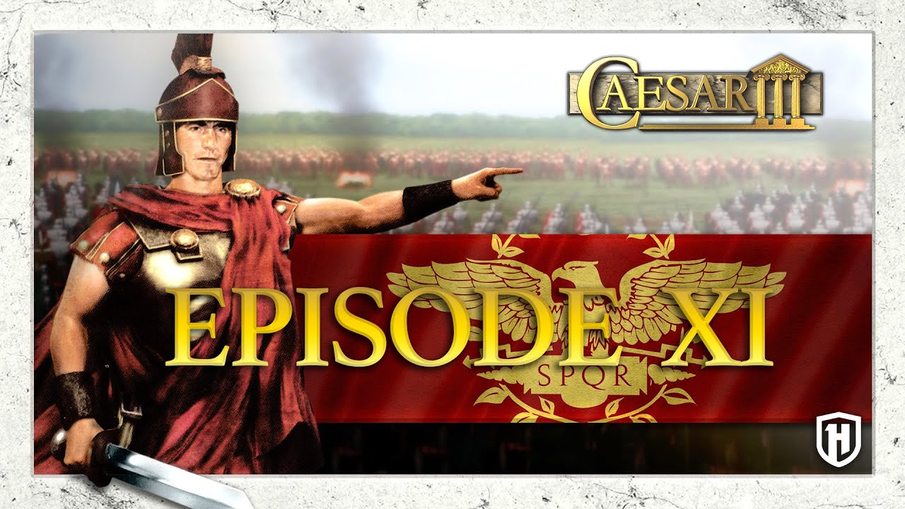 EXTREME EXPANSION! Caesar III Gameplay #11 - YouTube