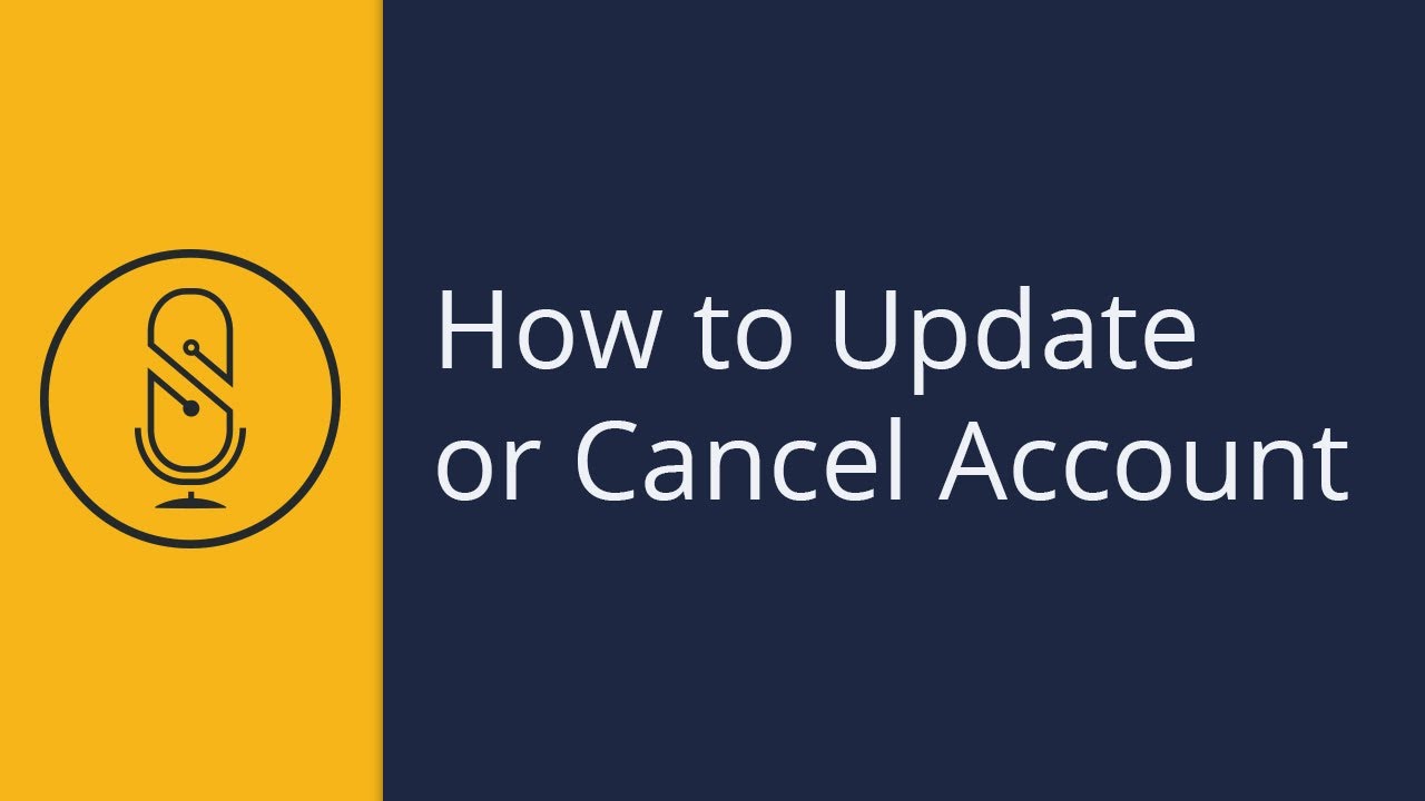 ARCHIVED* How to Update or Cancel Account - YouTube