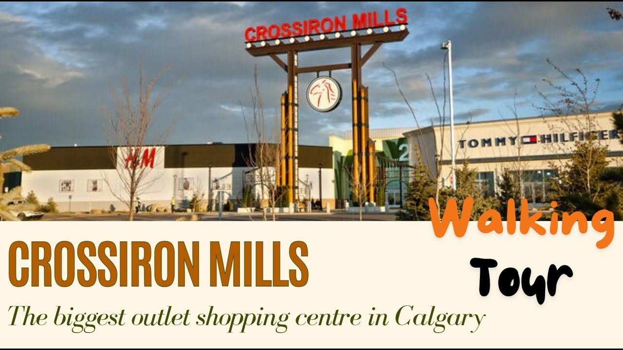 Crossiron Mills - Biggest outlet shopping Centre in Calgary - YouTube