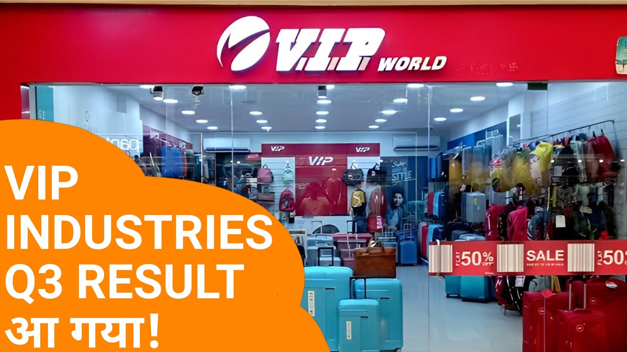 VIP INDUSTRIES Q3 RESULTS 2023 धमाका | VIP INDUSTRIES NEWS | VIP ...