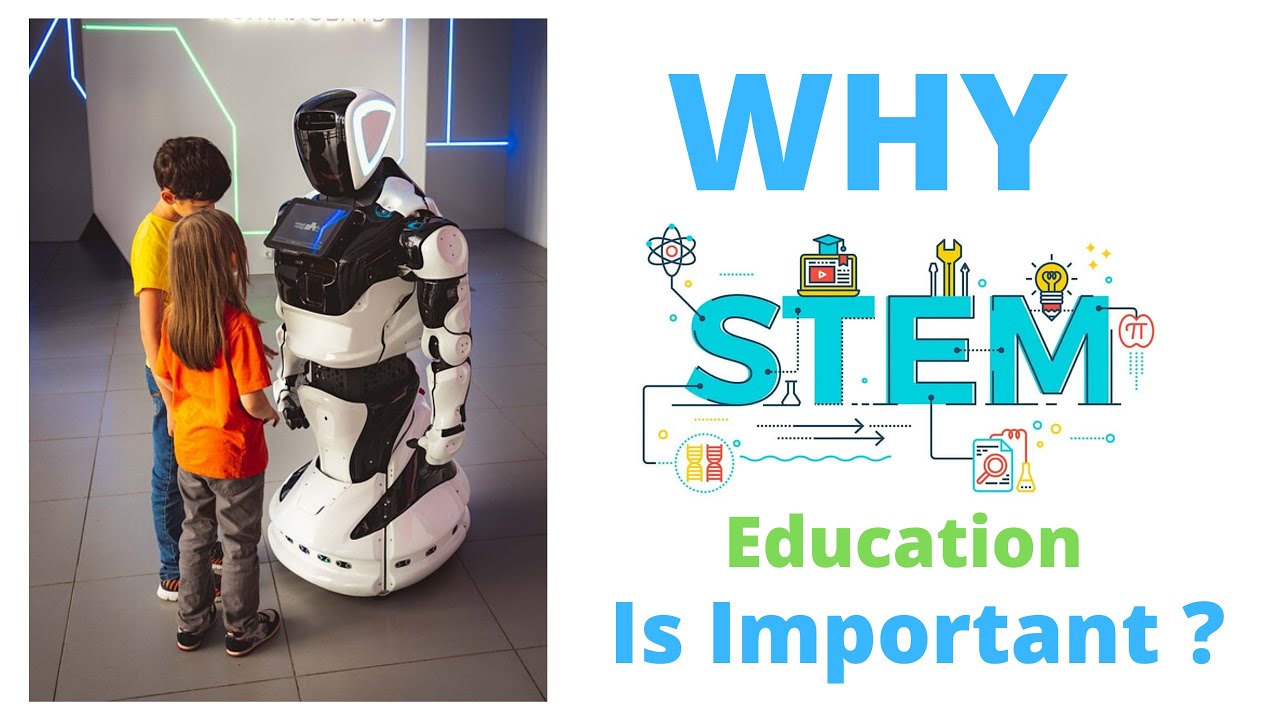 Educate to Innovate - Pakistan Edition (Why STEM Education is important ...
