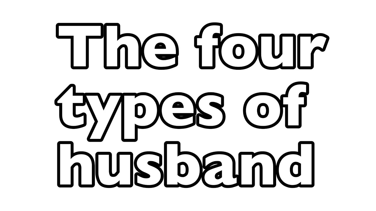 The four types of husband - YouTube