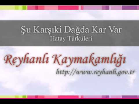 Şu Karşıki Dağda Kar Var