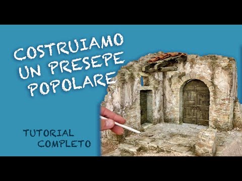Costruiamo un Presepe Popolare Tutorial 1 Parte - YouTube