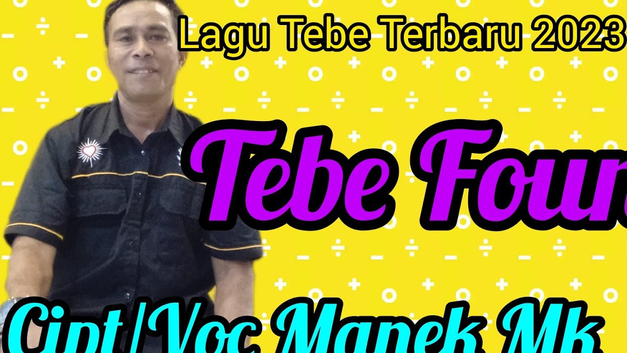 Lagu Tebe terbaru 2023 tebe Foun cipt/Voc Manek Mk - YouTube
