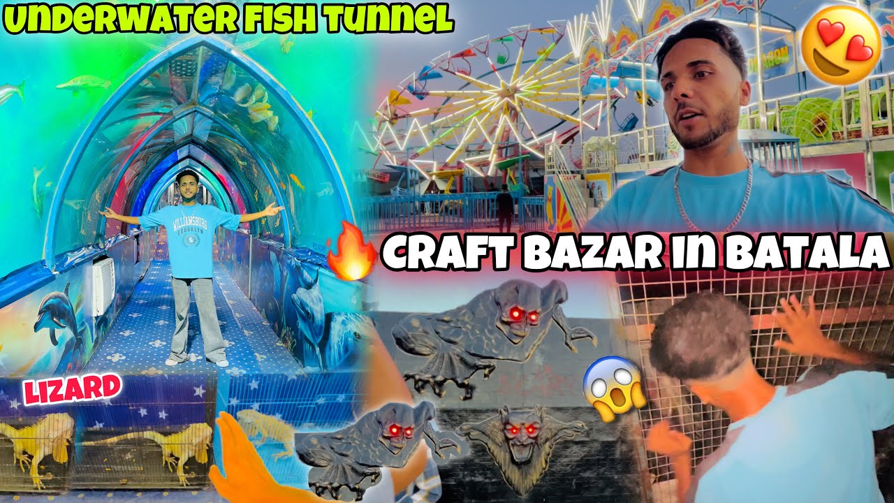 UnderWater Fish Tunnel😍 * Craft Bazar In Batala * Too Much Fun W ...