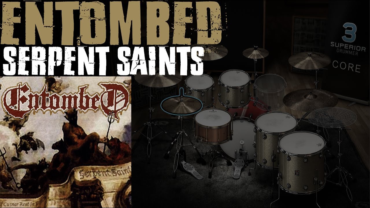 Superior Drummer 3 - Entombed - The Serpent Saints The Ten Amendments ...