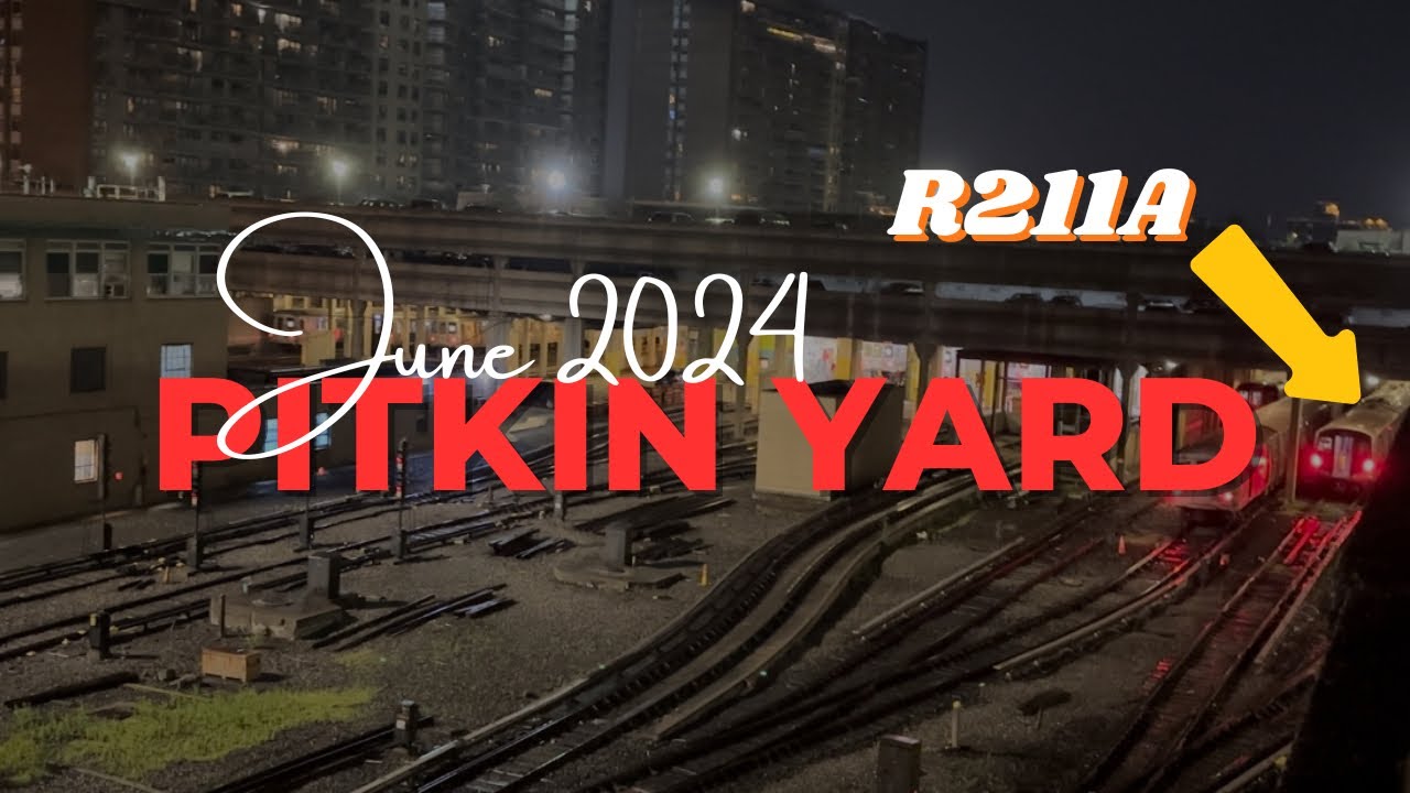 9 PM PITKIN YARD ACTION • June 2024 • NYC Subway - YouTube