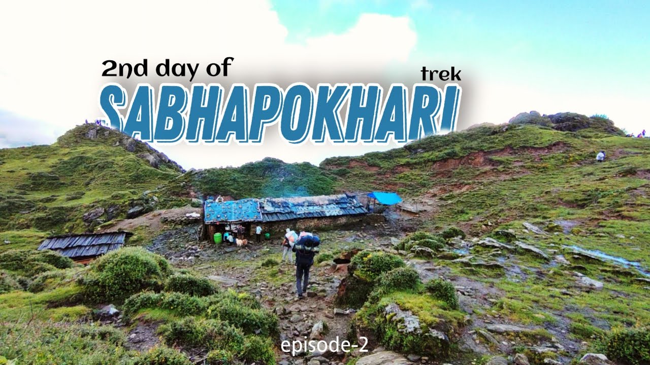 SABHAPOKHARI YATRA | DAY 2 | EPISODE 2 | A MYTHICAL PLACE - YouTube