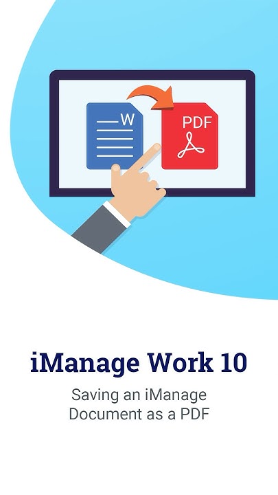Saving an iManage Document as a PDF #imanage #legaltech - YouTube