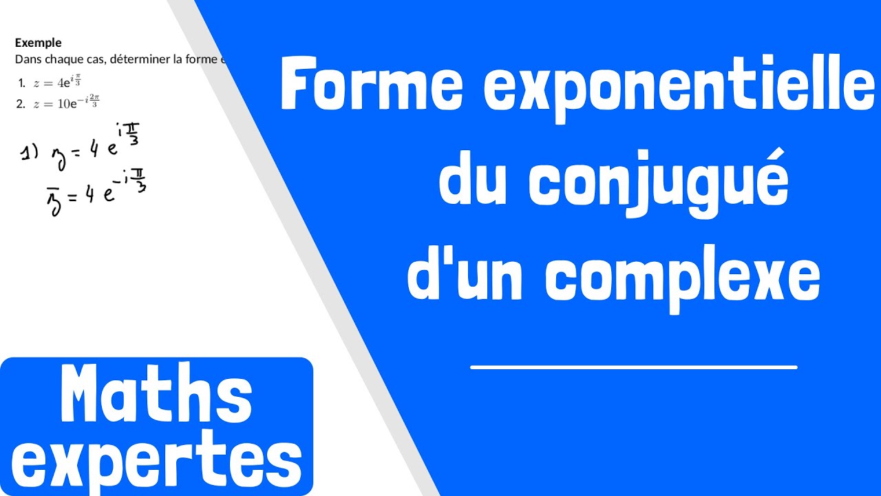 Comment déterminer la forme exponentielle du conjugué d'un nombre ...