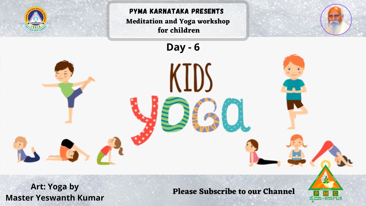 7 Day's Meditation and Yoga Workshop for Children | Day - 6 | - YouTube