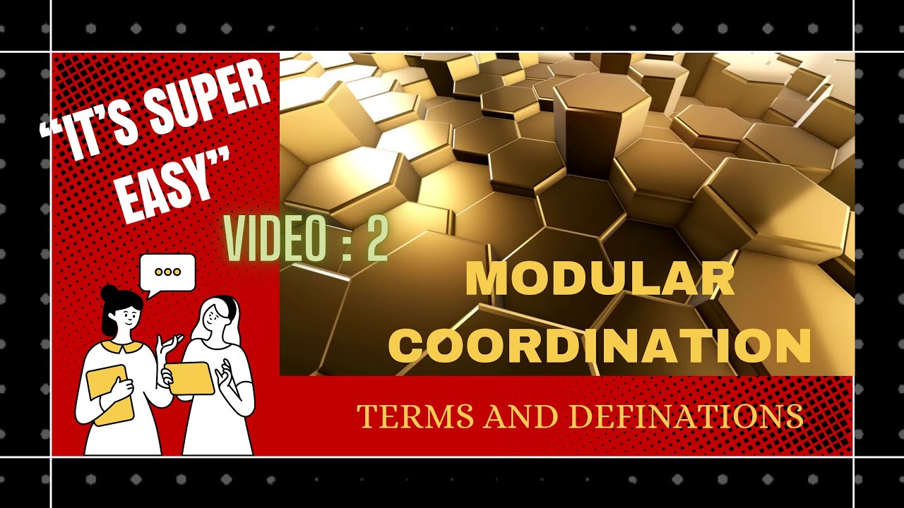 Mastering Modular Coordination Terminology- VIDEO 02 - YouTube