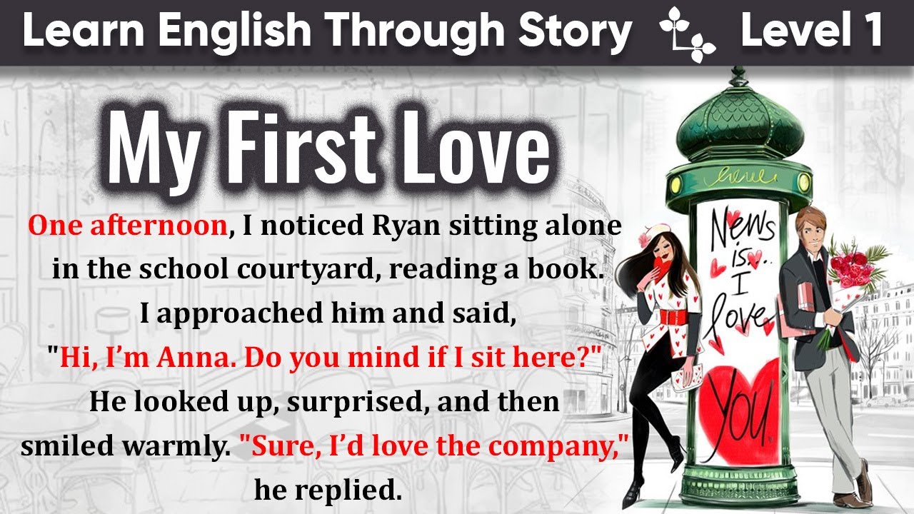 My first love - learn english through story | IELTS Listening practice ...