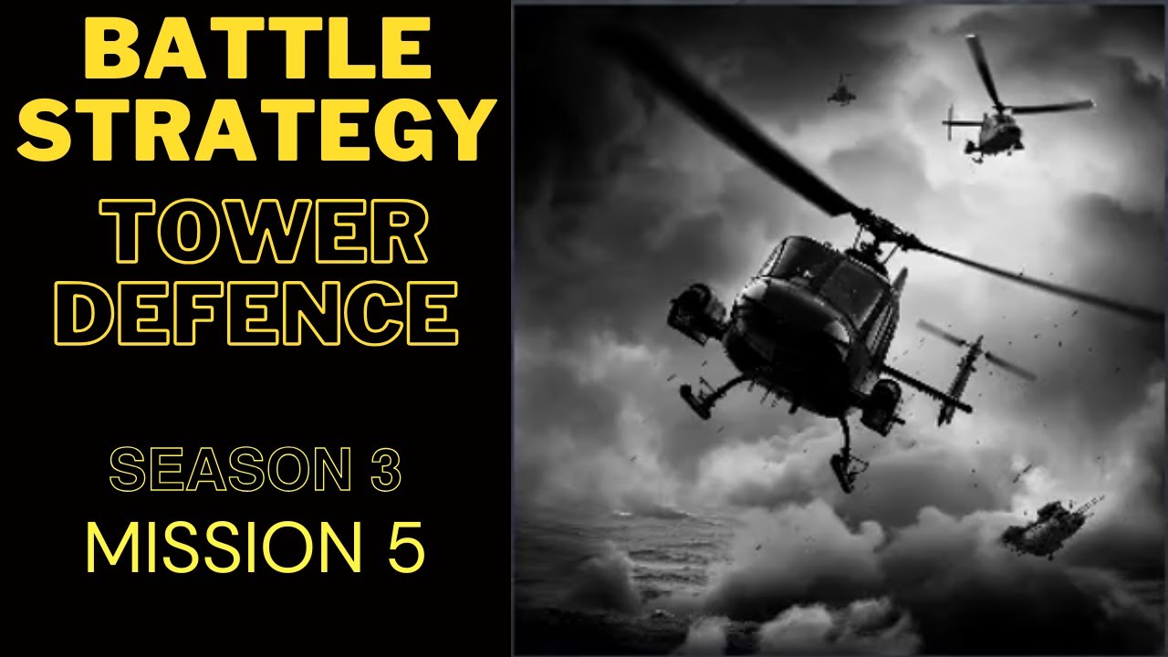 Battle Strategy. Tower Defence. Season 3 / Mission 5 - YouTube