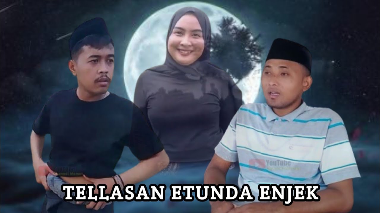 Komedi Tellasan Etunda Enjek (Channel Memet) - YouTube