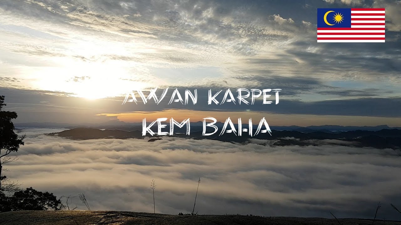 Time Lapse Matahari Terbit dan Awan Karpet Di Kem Baha Gunung Stong ...