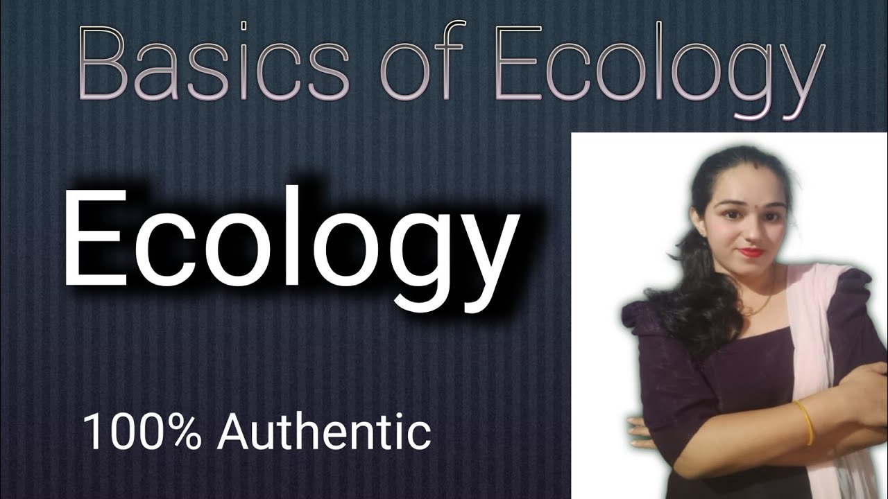 basics of Ecology.....class 1 - YouTube