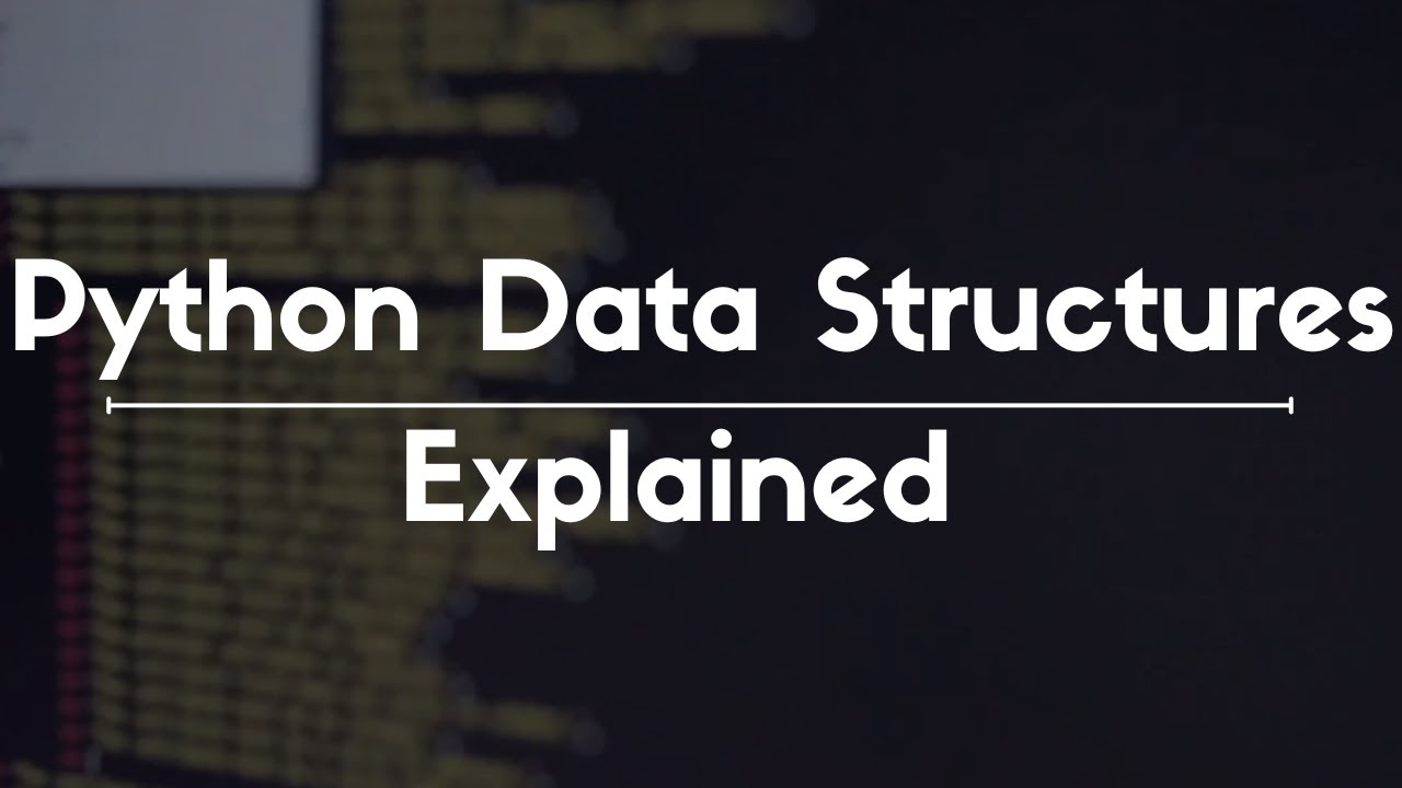 Python Data Structures Explained Lists And Dictionaries Python For Data Analytics Youtube