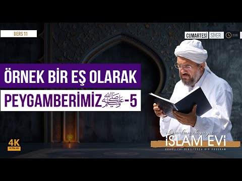 Örnek Bir Eş Olarak Peygamberimiz(sav)-5 | Ders - 11 l İhsan ŞENOCAK