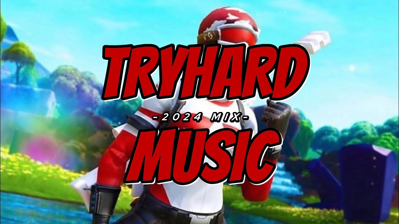💥Cool TryHard Music 2024 Mix #music #mix #tryhard #games - YouTube