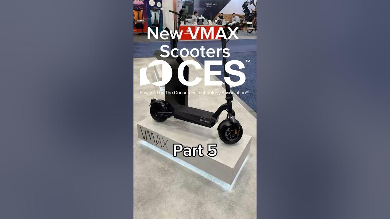 New VMAX Electric Scooters Part 5: Revealing the Flagship Dual Motor VMAX VX6 at CES 2025 - YouTube