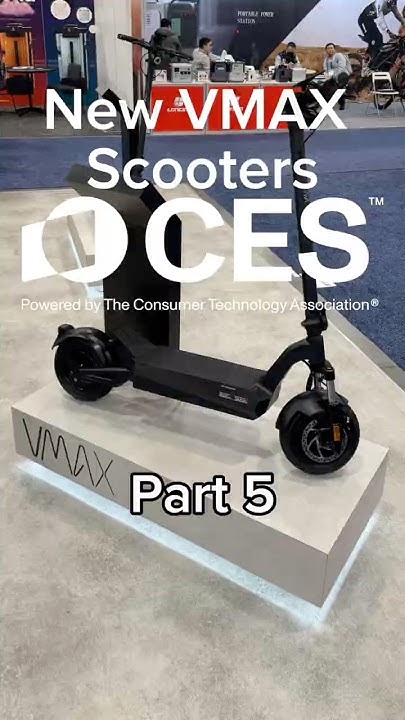 New VMAX Electric Scooters Part 5: Revealing the Flagship Dual Motor VMAX VX6 at CES 2025 - YouTube
