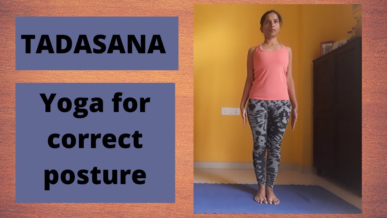 Tadasana - How to do Tadasana | Posture for standing right | Detailed ...