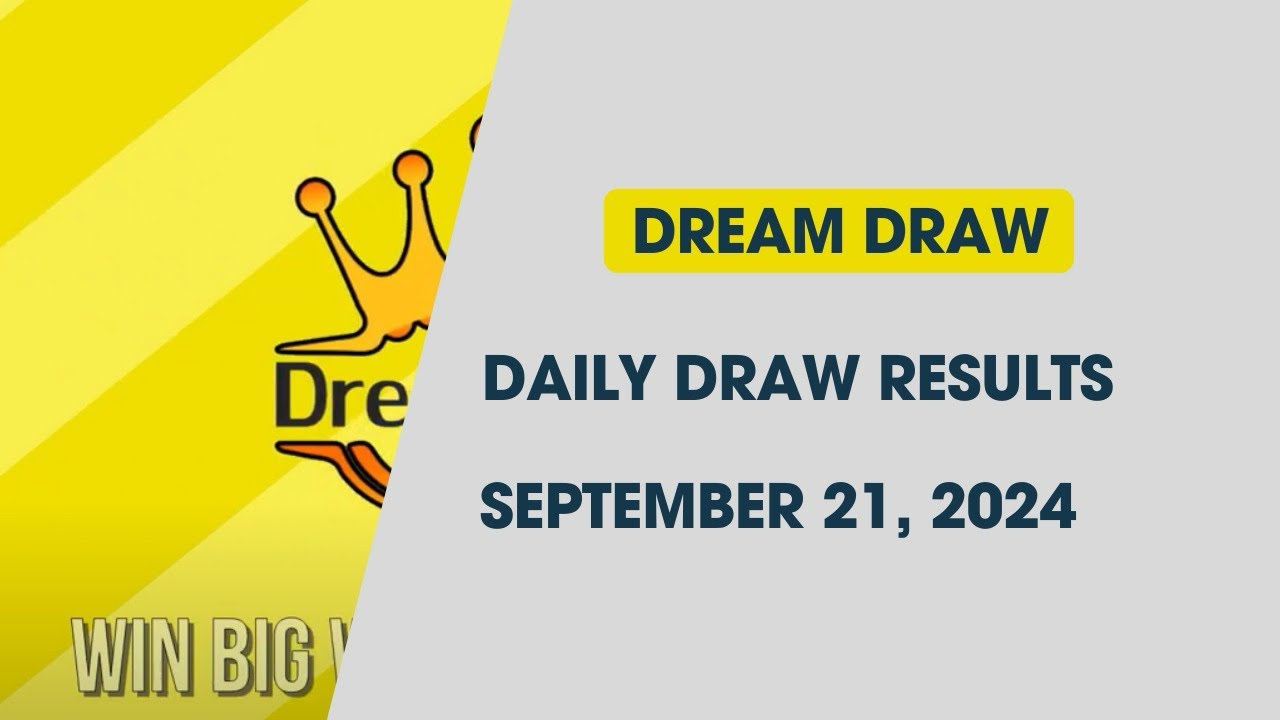 DREAM DRAW RESULTS TODAY | SEPTEMBER 21, 2024 @DreamDrawResultsToday ...
