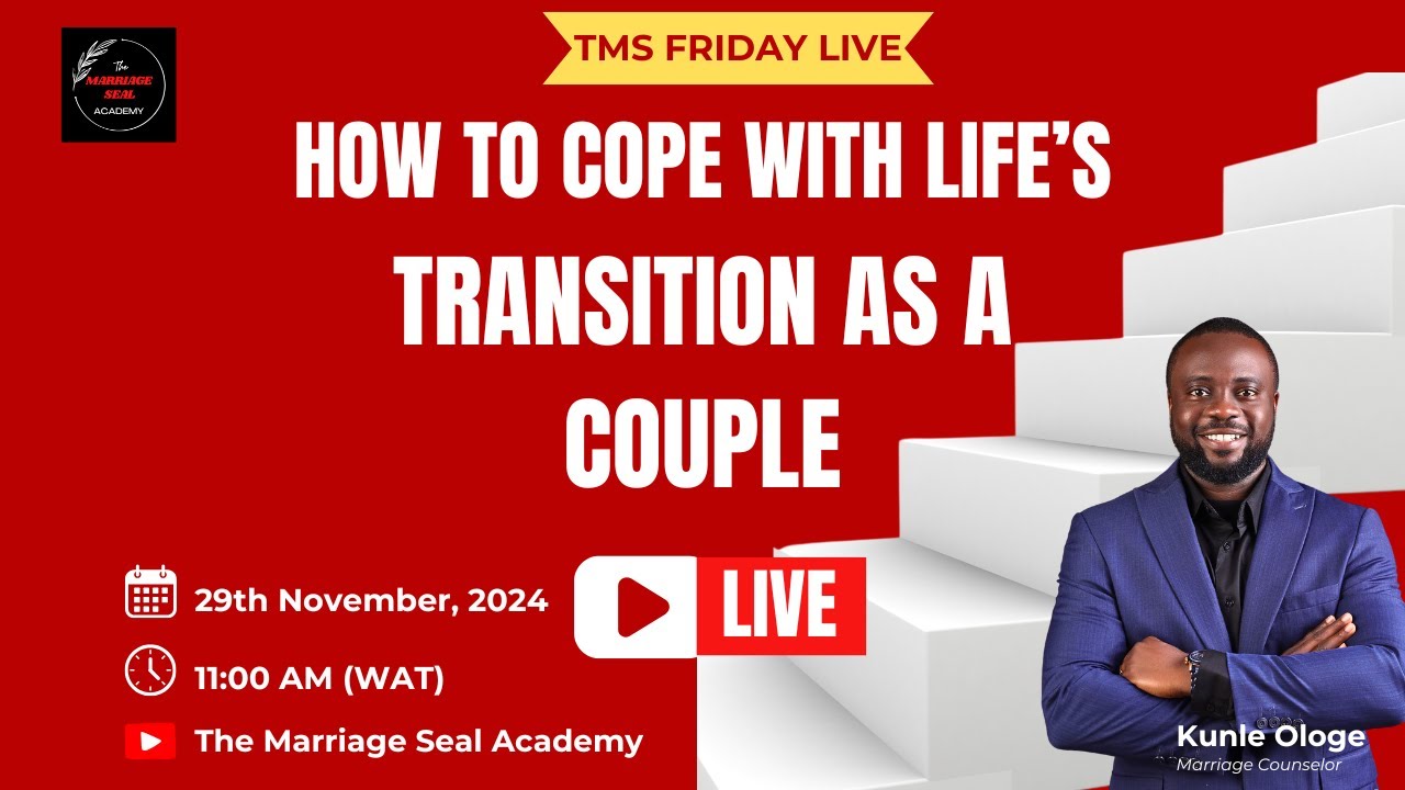 HOW TO COPE WITH LIFE'S TRANSITION AS A COUPLE - YouTube